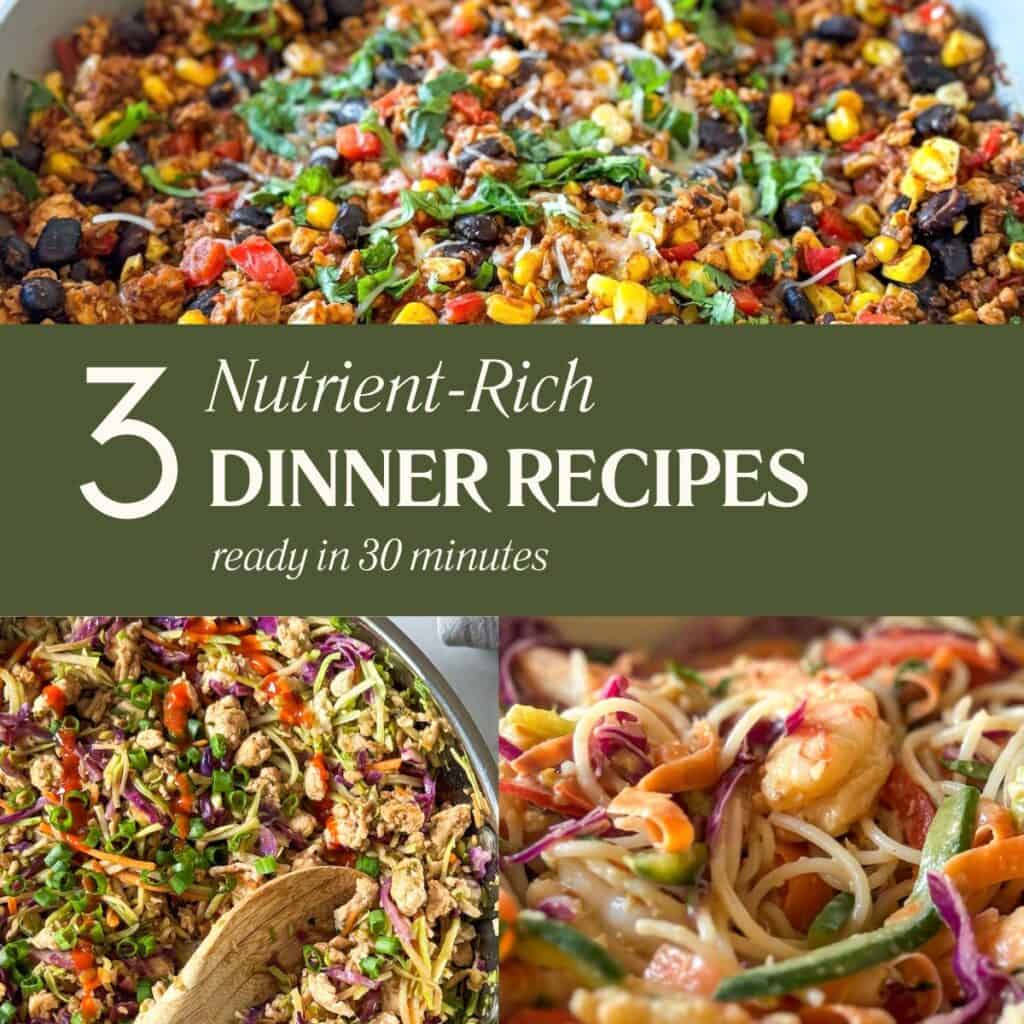 3 Nutrient-Rich Dinners Ready in 30 Minutes - Mallory the Dietitian Dinner