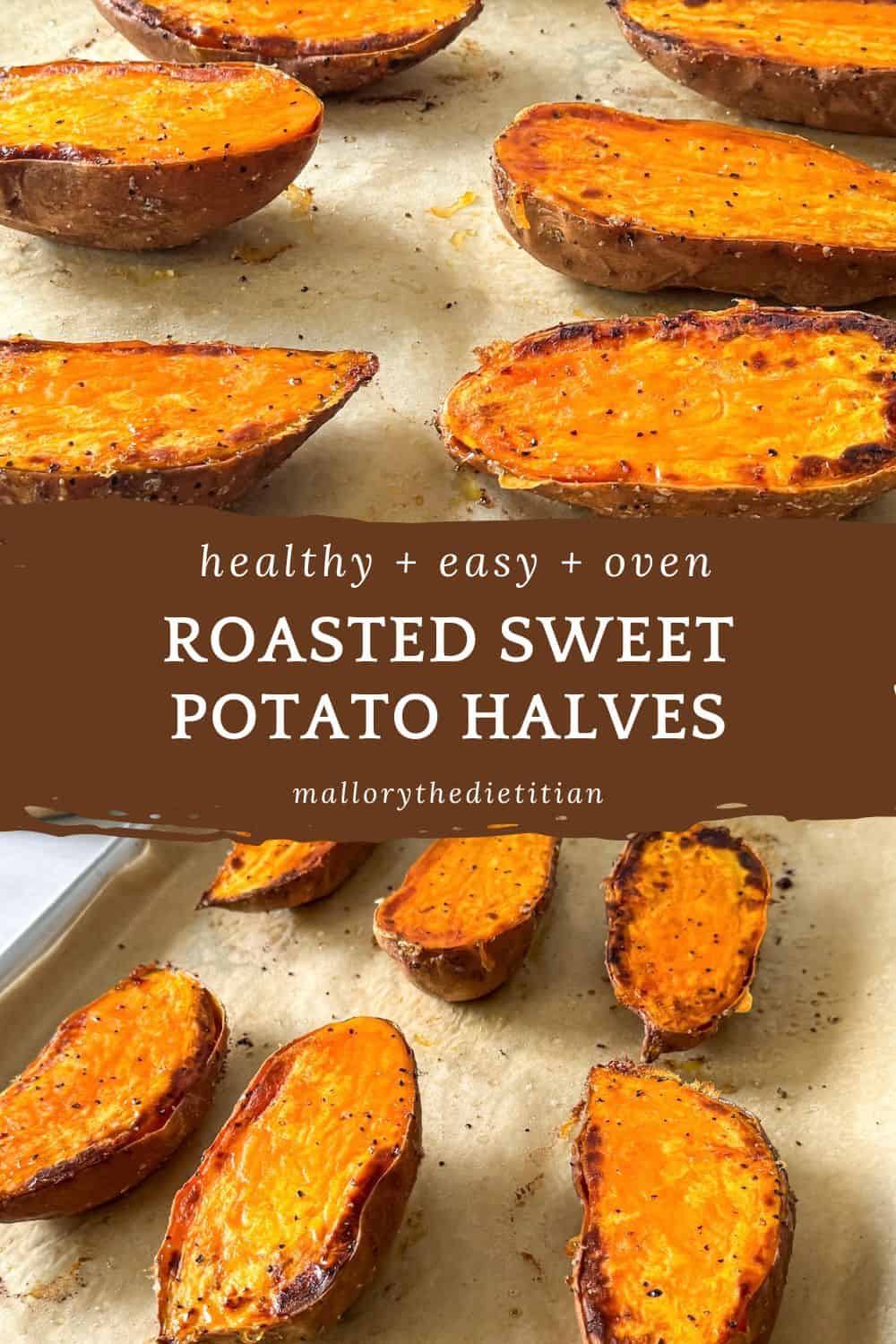 Perfect Roasted Sweet Potato Halves, Oven Baked - Mallory the Dietitian ...